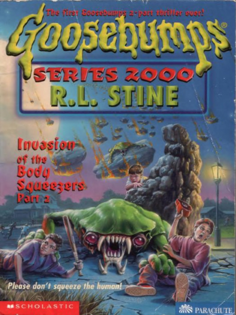 Goosebumps 2000 - 05 Invasion of The Body Squeezers Part 2 - Text | PDF