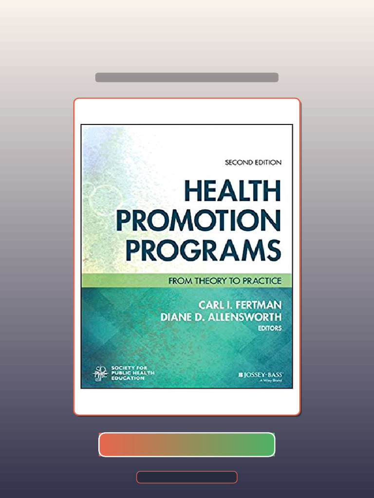 Health Promotion Programs From Theory To Practice 2nd Edition Get It ...