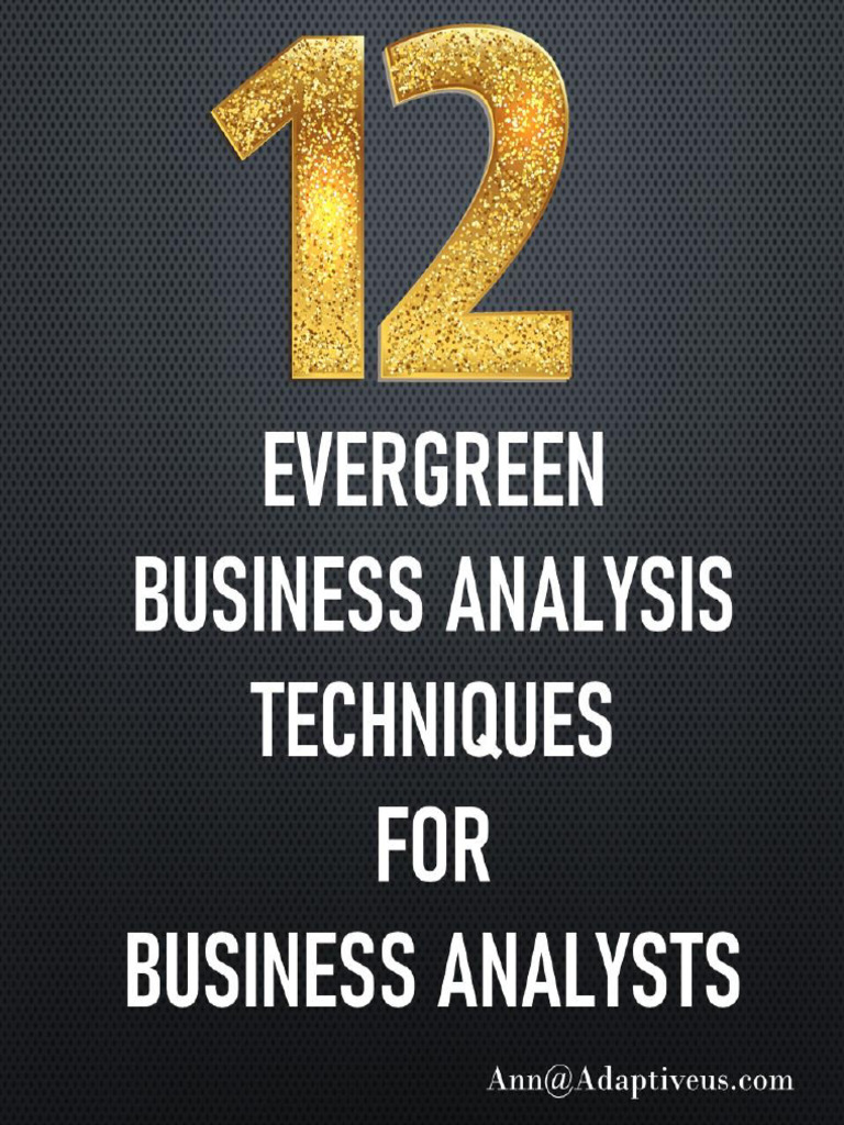 12 Evergreen Business Analysis Techniques 1651805795 | PDF | Business ...