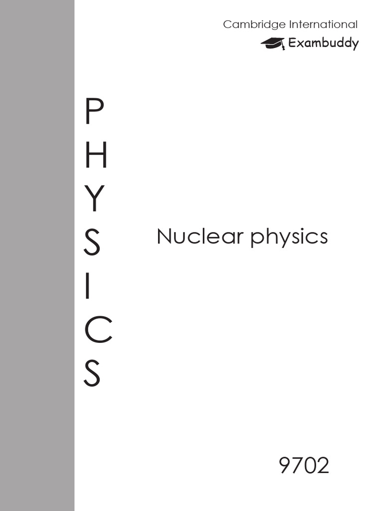Nuclear Physics Exam Questions Guide | PDF | Radioactive Decay | Atomic ...