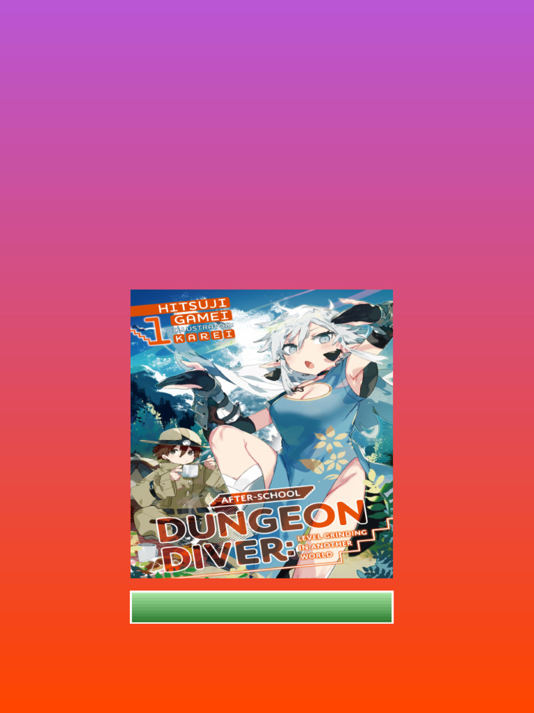 Afterschool Dungeon Diver Level Grinding In Another World Volume 1 ...