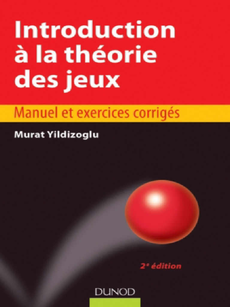 Yildizoglu 2011 Introduction À La Théorie Des Jeux Manuel Et Exercices ...