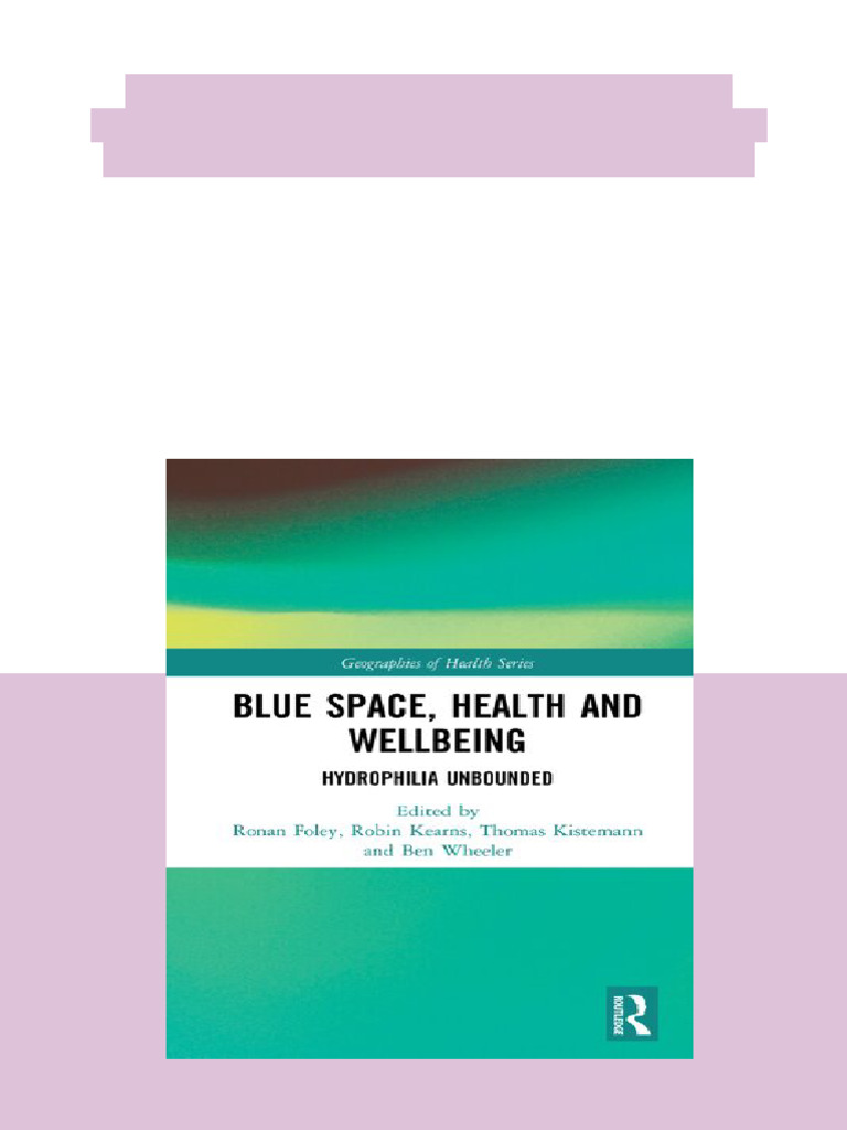 Blue Space Health and Wellbeing Hydrophilia Unbounded 1st Edition Ronan ...