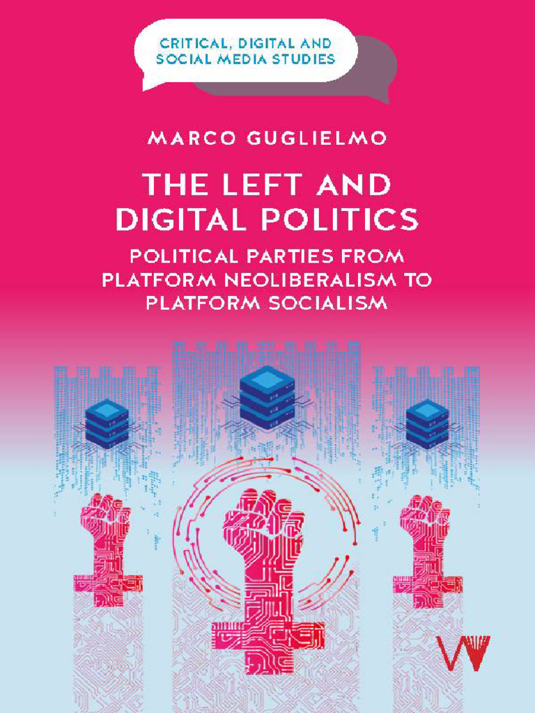 The Left and Digital Politics Political Parties From Platform ...
