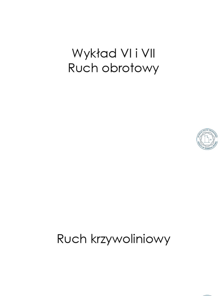 Wykład VI I VII - IZS25L - Dynamika Ruchu Obrotowego-Białe Tło | PDF