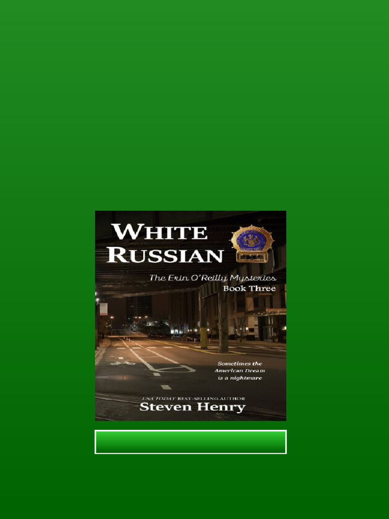 White Russian Steven Henry online reading | PDF