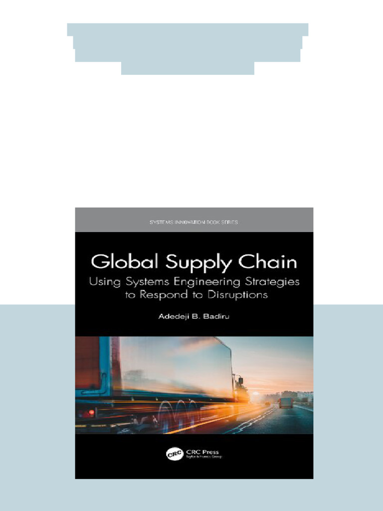 Global Supply Chain: Using Systems Engineering Strategies To Respond To ...