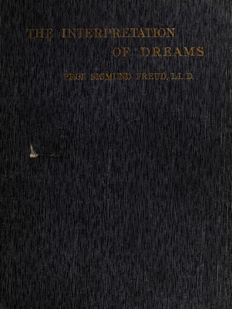 The Interpretation of Dreams by Sigmund Freud | PDF | Dream | Sigmund Freud