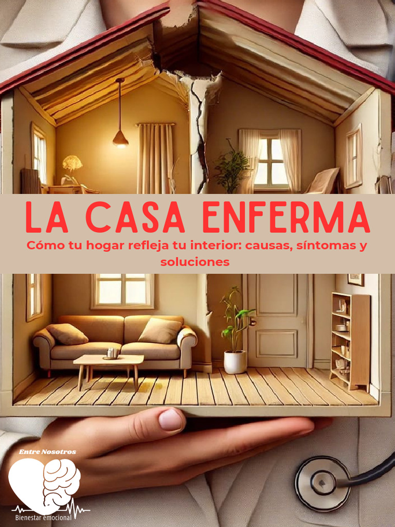 La Casa Enferma MA - 250522 - 122027 | PDF | Las emociones | Mente