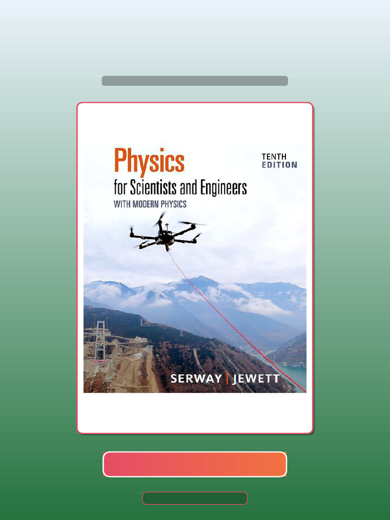 Physics For Scientists and Engineers With Modern Physics 10th Edition Raymond A Serway John W ...