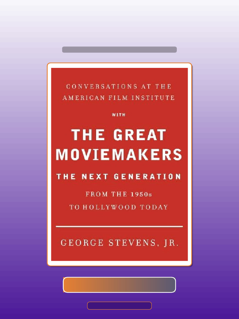 Conversations at the American Film Institute With the Great Moviemakers ...