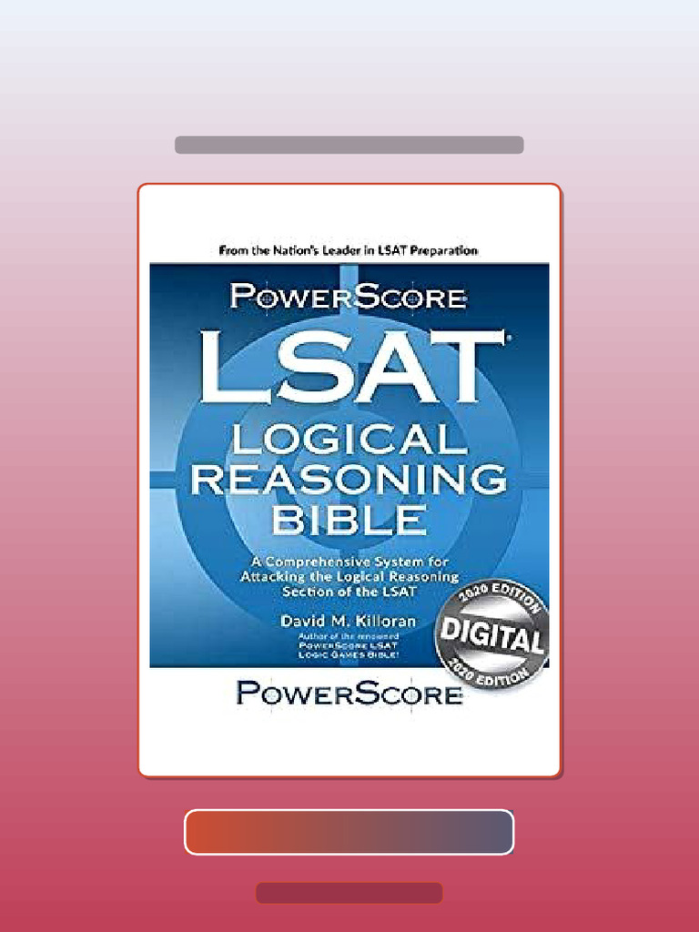 The PowerScore Digital LSAT Logical Reasoning Bible 2020th Edition ...