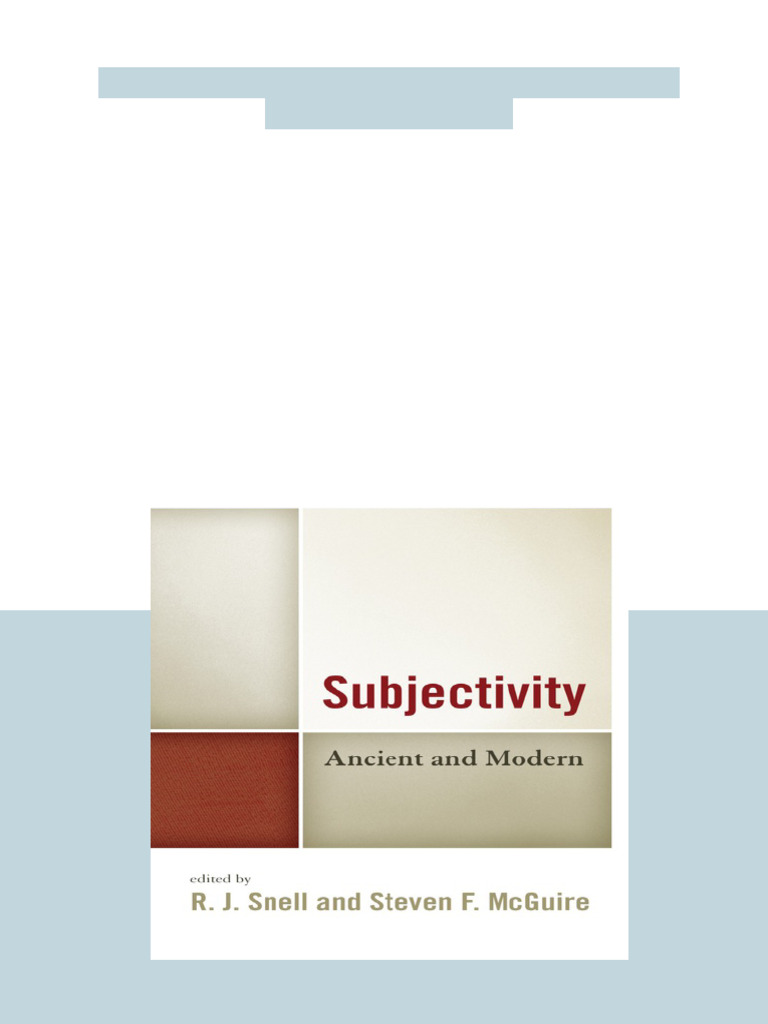 Subjectivity Ancient and Modern 4th Edition R J Snell pdf available ...