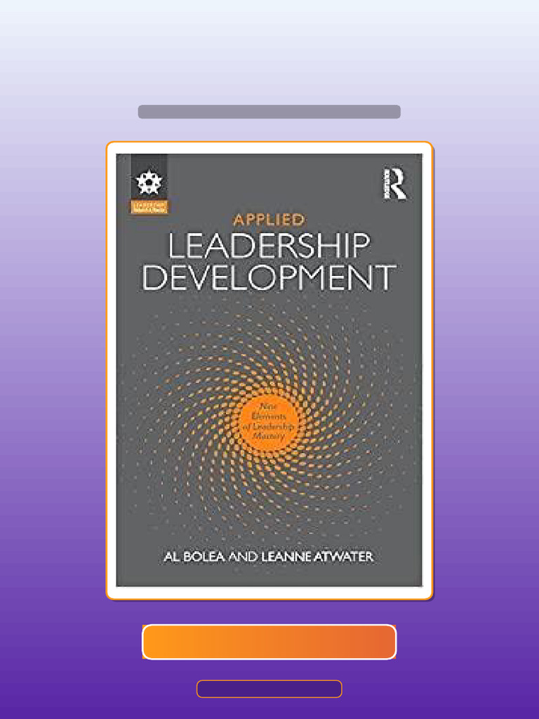 Applied Leadership Development Nine Elements of Leadership Mastery ...