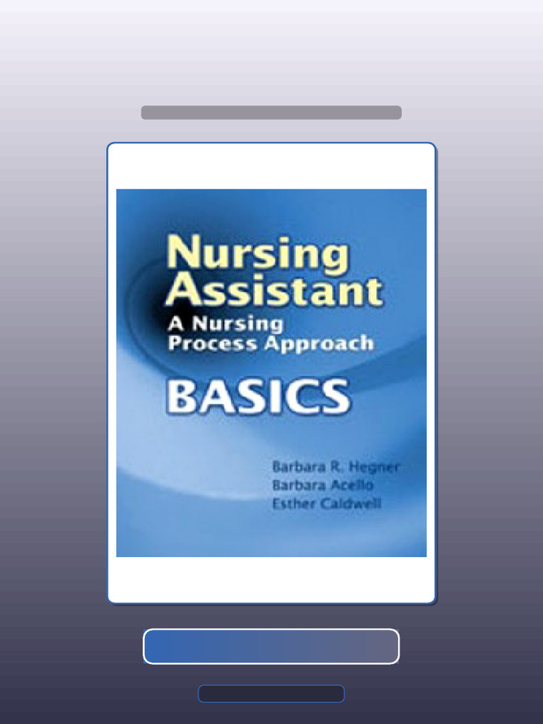 Nursing Assistant A Nursing Process Approach Basics 1st Edition Hegner ...