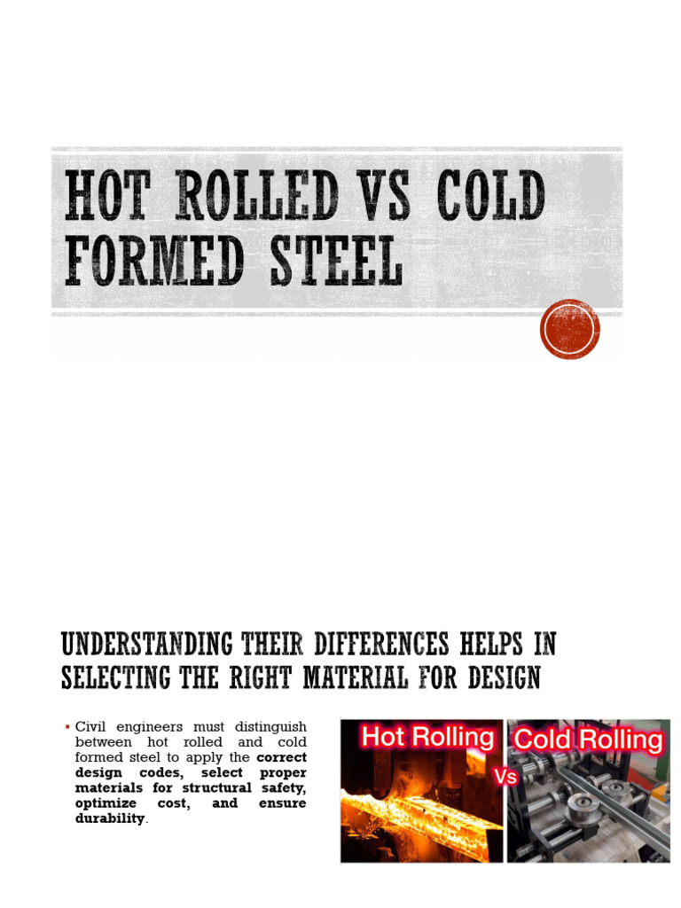 Hot-Rolled vs Cold-Formed Steel Guide | PDF | Rolling (Metalworking ...