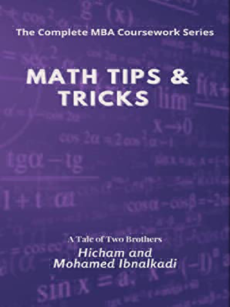 Math Tips Tricks (The Complete MBA CourseWork Series Book 18) (Hicham ...