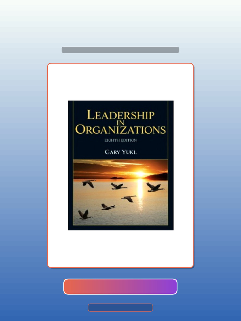 Leadership in Organizations 8th Edition Gary A Yukl Get It Now | PDF ...