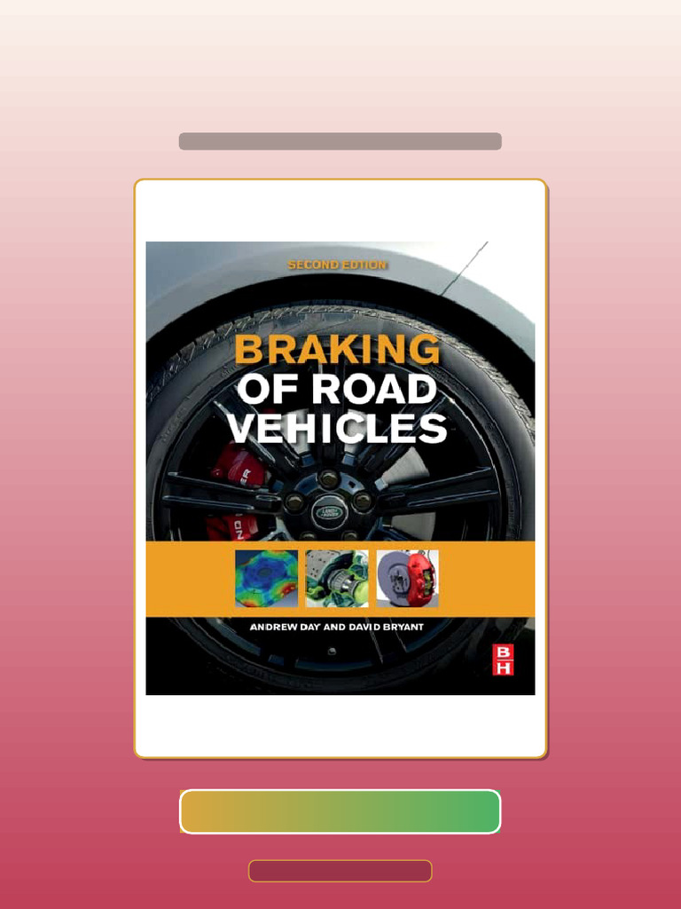 Complete Braking of Road Vehicles 2nd Edition Andrew J Day HQ File ...