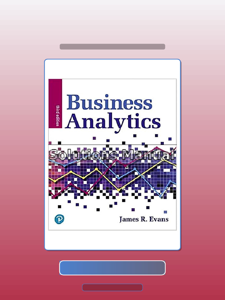 Complete Business Analytics 3rd Edition Evans Verified | PDF ...