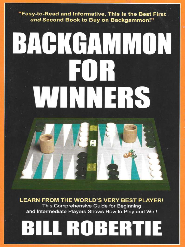 Backgammon For Winners. Bill Robertie | PDF