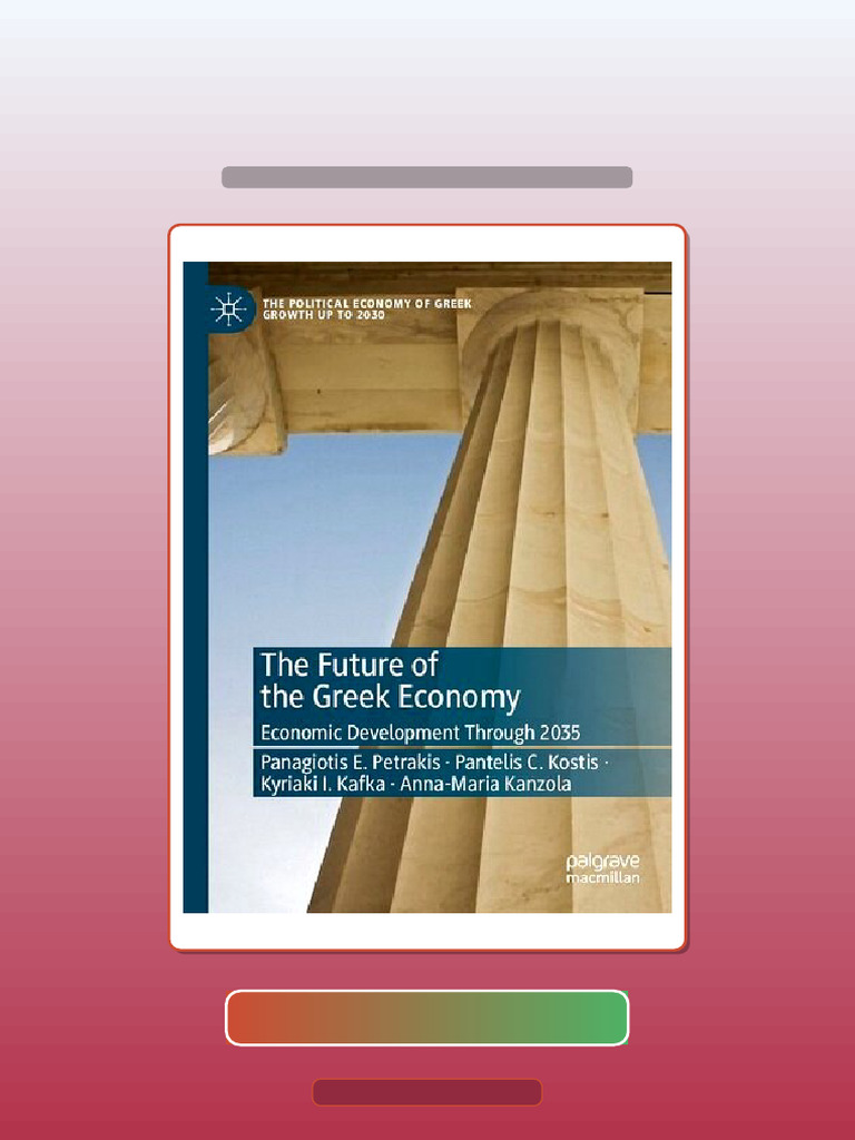 Complete The Future of The Greek Economy Economic Development Through ...