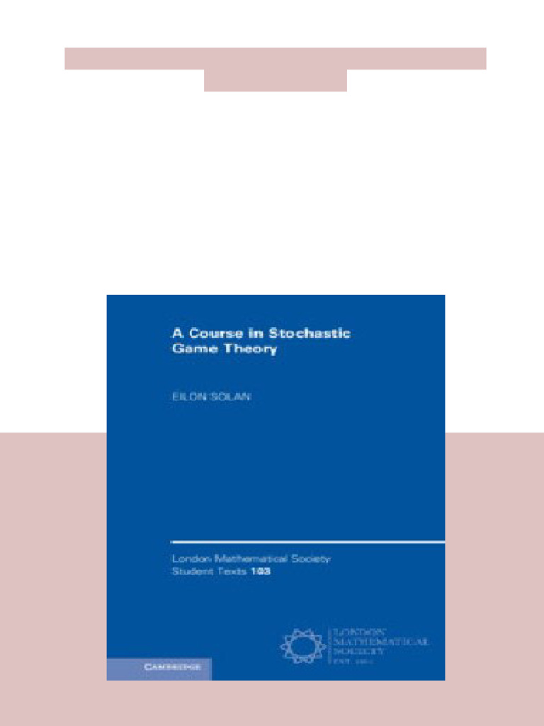 A Course in Stochastic Game Theory Eilon Solan full digital chapters ...