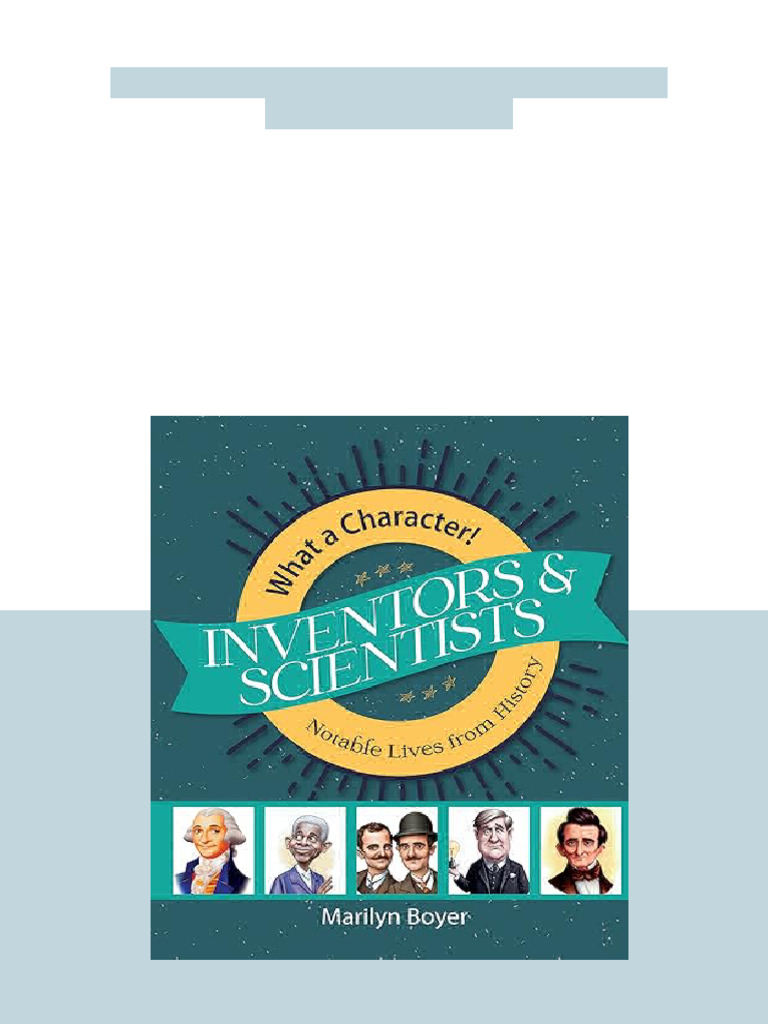 Inventors Scientists 1st Edition Marilyn Boyer Ready To Read | PDF