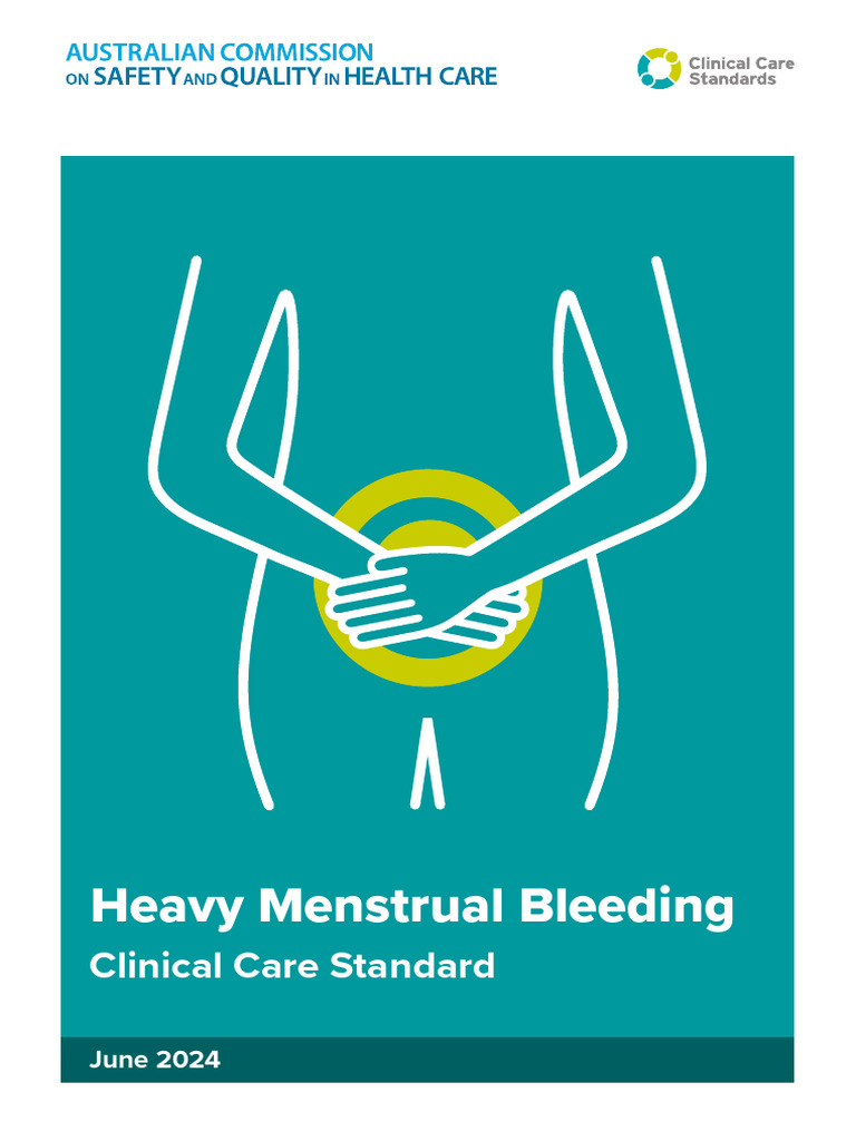 Heavy Menstrual Bleeding Clinical Care Standard 2024 | PDF | Medicine ...