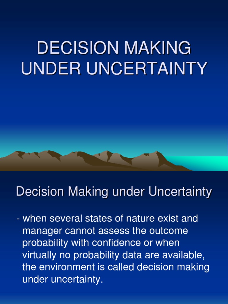 Decision Making Under Uncertainty | PDF | Mathematical And Quantitative ...