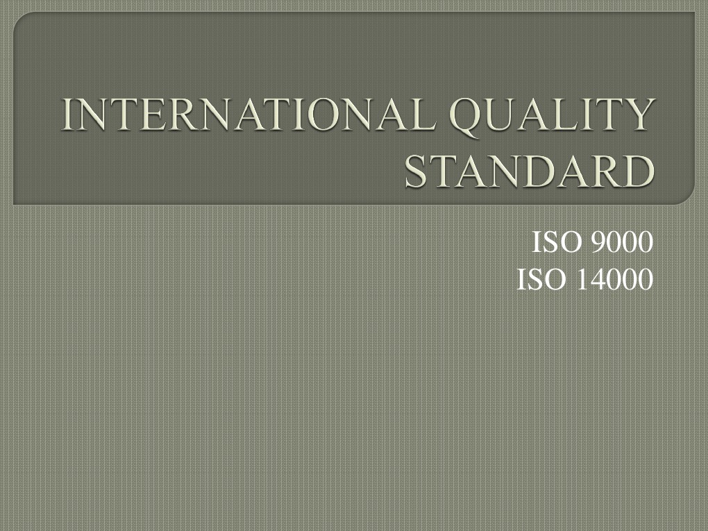 ISO 9000 and 14000 Standards Overview | PDF