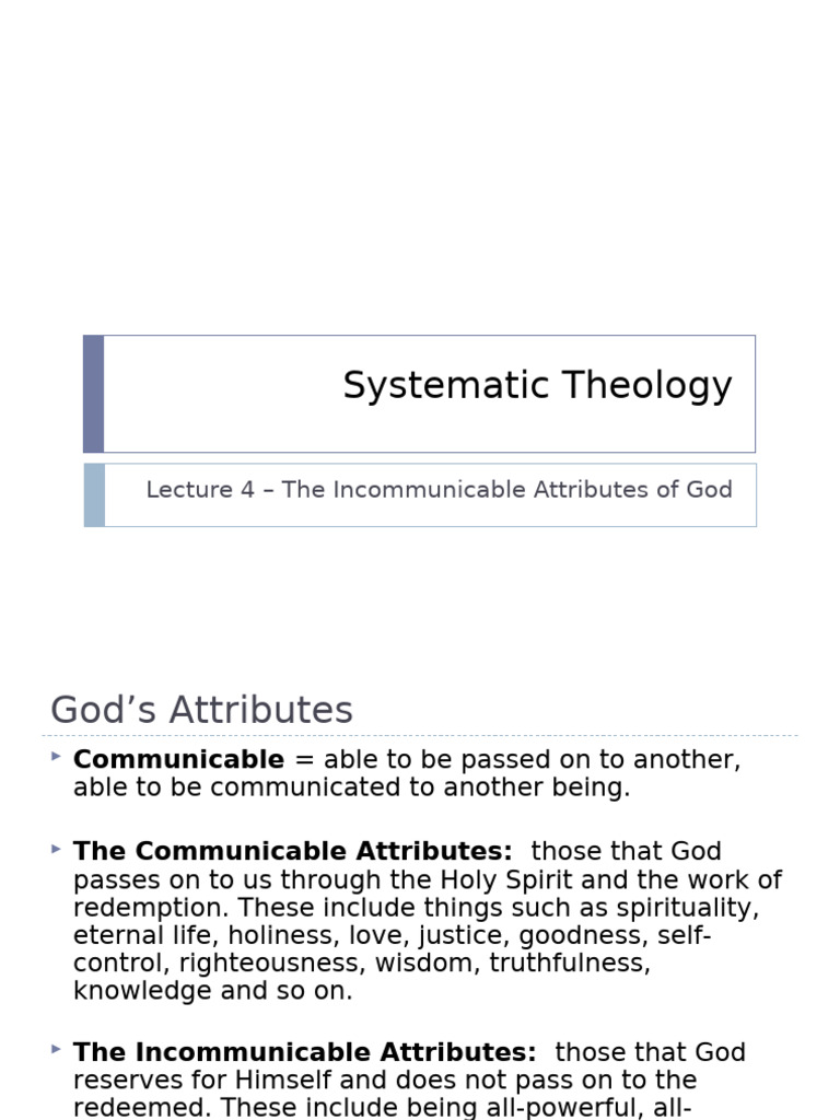 Systematic Theology 4 - Incommunicable Attribues of God - A | PDF ...