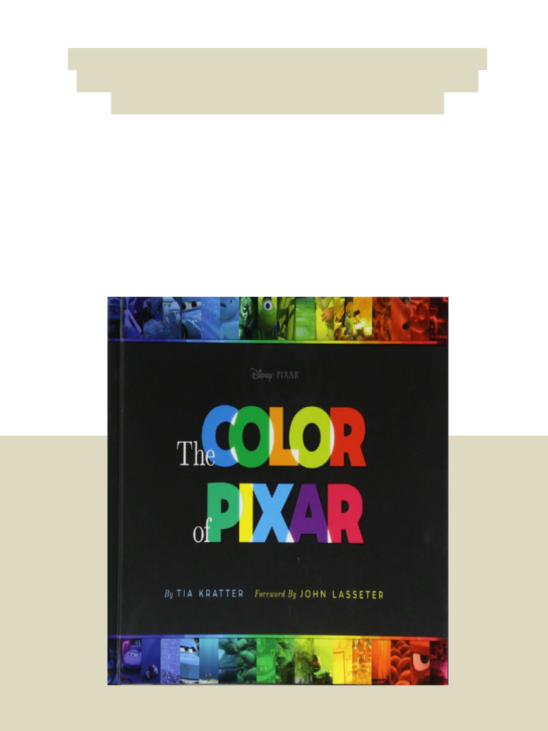 The Color of Pixar: (History of Pixar, Book about Movies, Art of Pixar ...