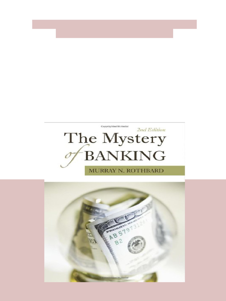 Mystery of Banking The 2nd Edition Murray N. Rothbard Ready To Read ...