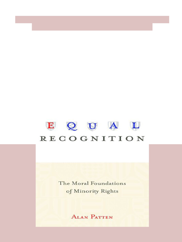 3356equal Recognition The Moral Foundations of Minority Rights Alan ...