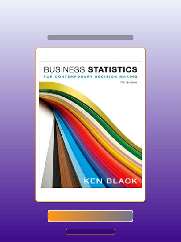 Business Statistics for Contemporary Decision Making 7th Edition Black ...