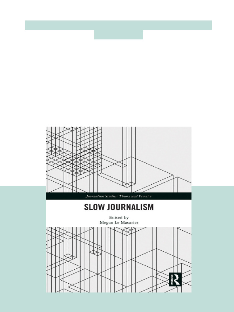 Slow Journalism Megan Le Masurier (Editor) All Chapters Available | PDF ...