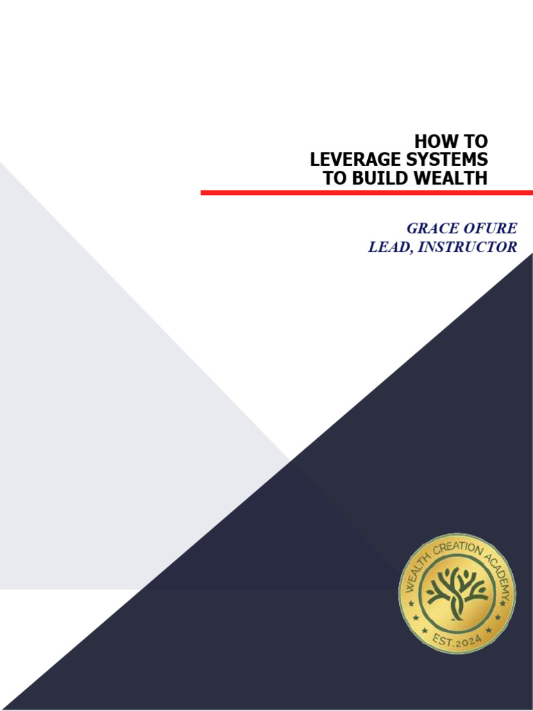 Grace Ofure's X How To Leverage Systems | PDF | Investing | Real Estate ...