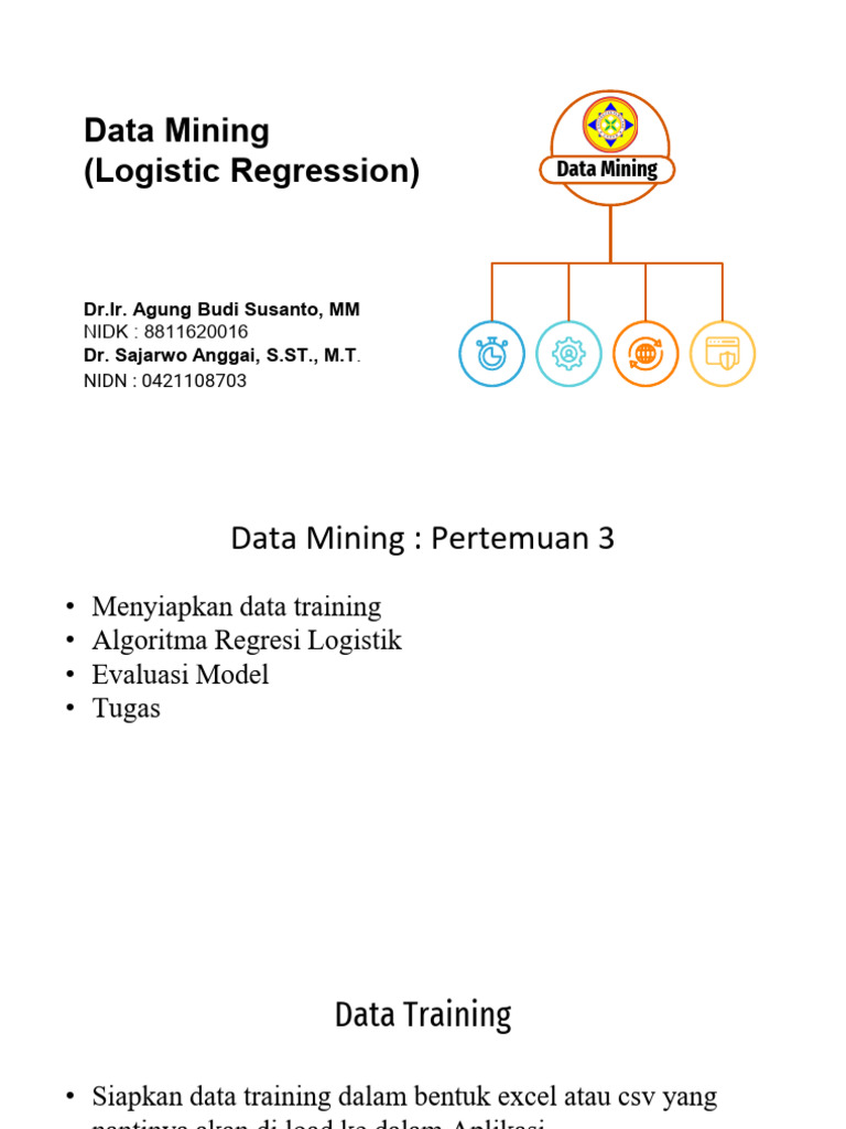 Pertemuan 3 - Data Mining | PDF | Logistic Regression | Regression Analysis