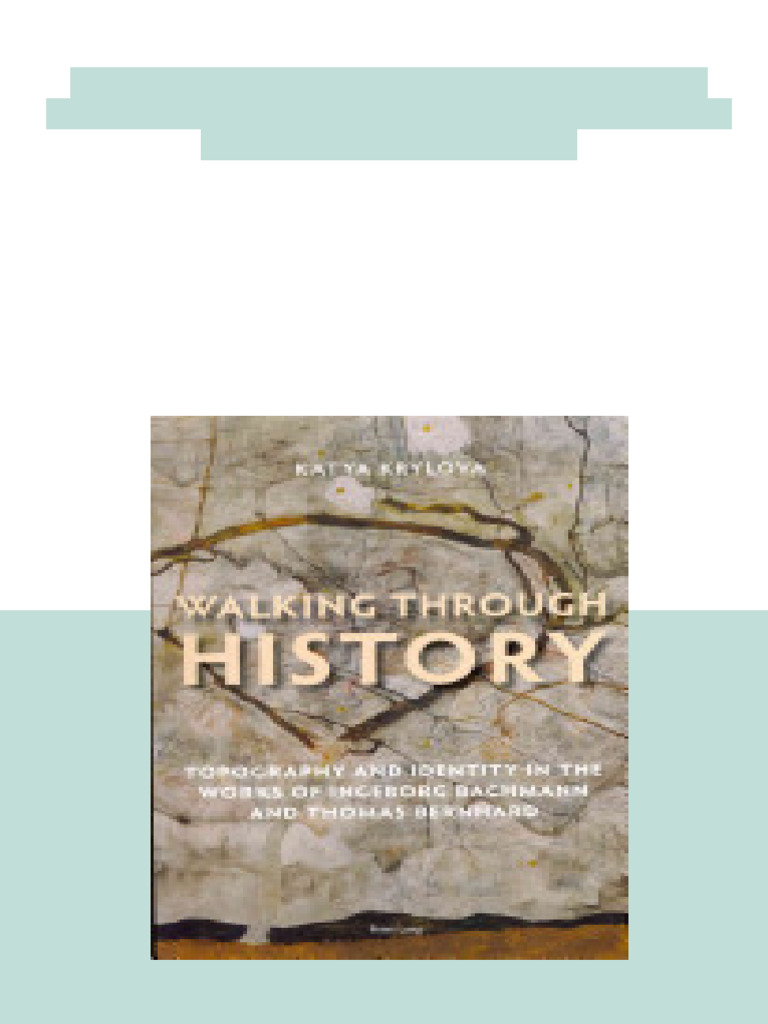 Walking Through History Topography and Identity in The Works of ...