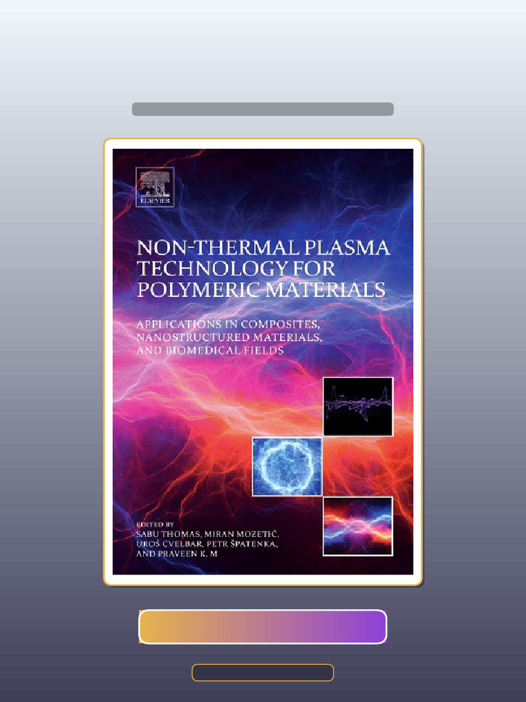 Complete Non-Thermal Plasma Technology For Polymeric Materials ...