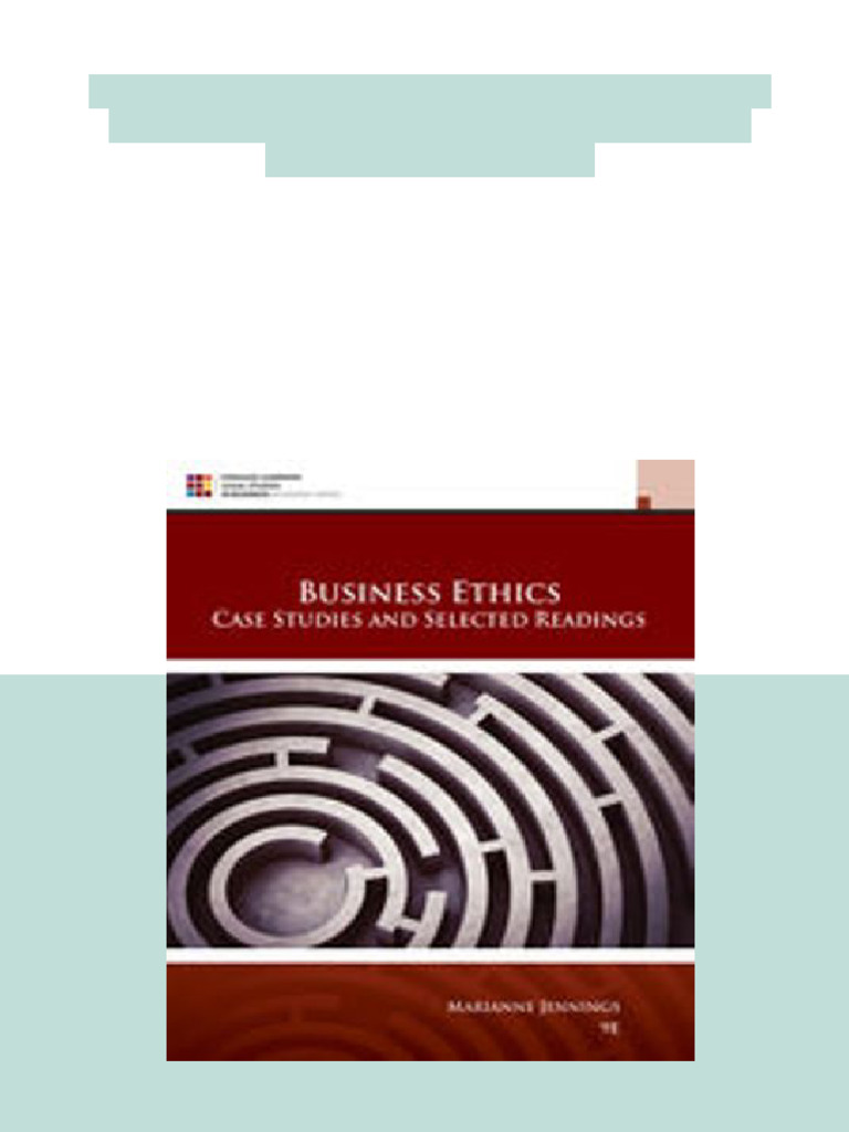 Solution Manual For Business Ethics: Case Studies and Selected Readings ...
