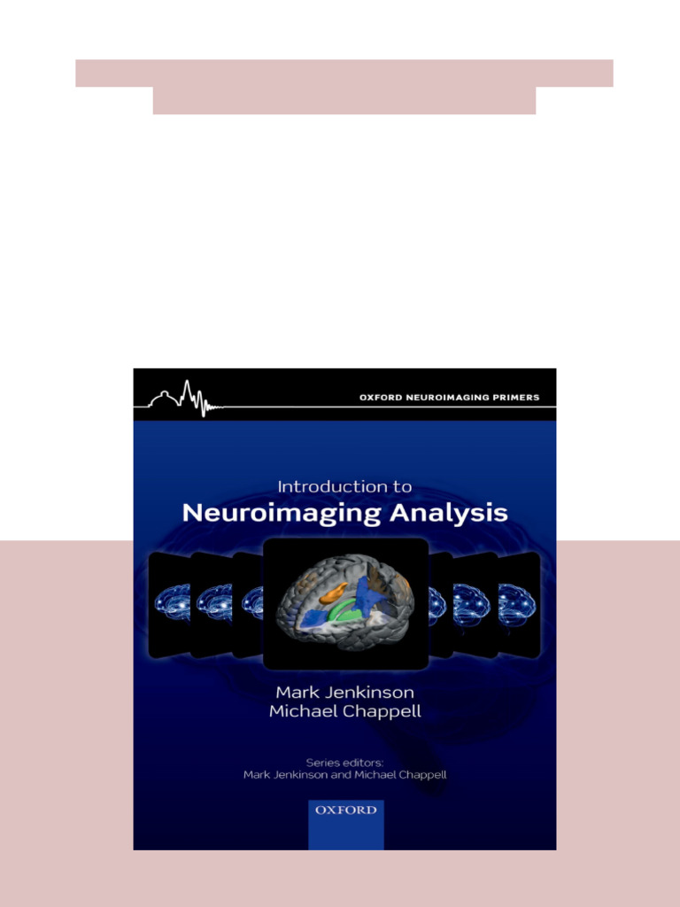 Introduction To Neuroimaging Analysis 1st Edition Mark Jenkinson All ...