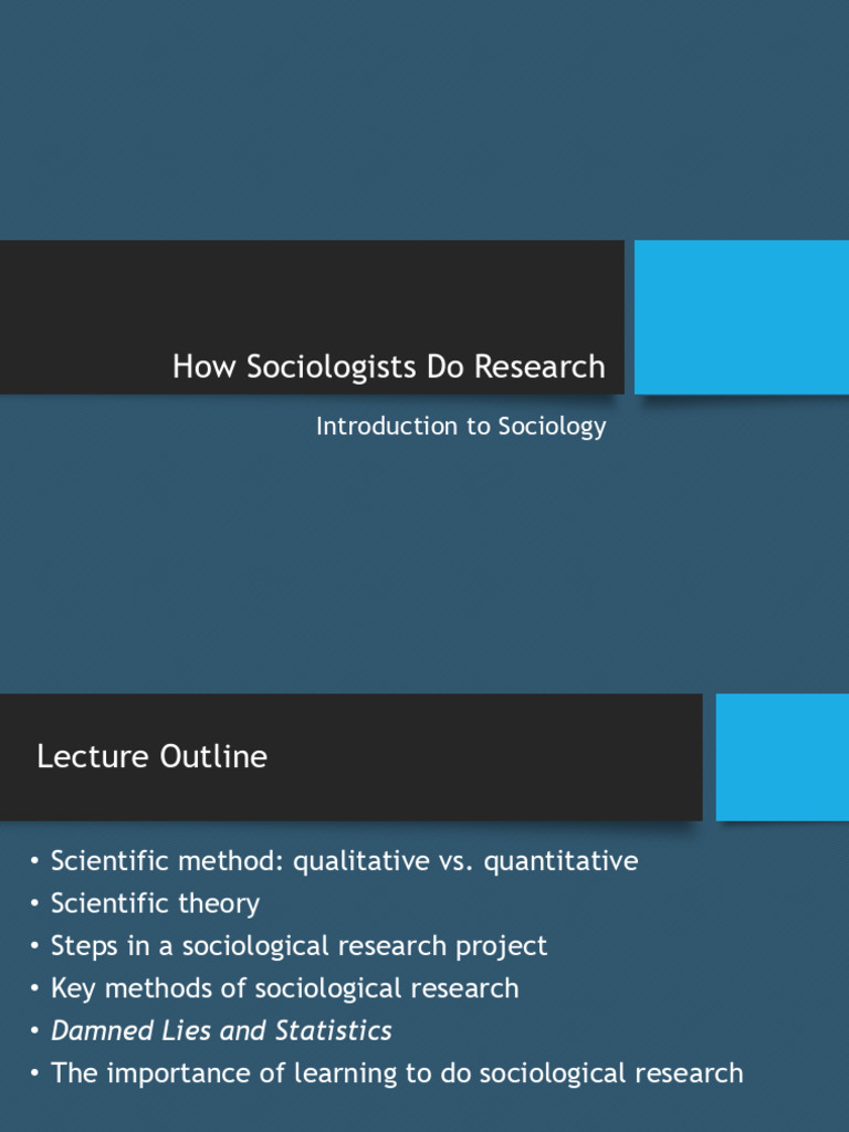 Soc1101-W4-How Sociologists Do Research (With Notes) | PDF | Scientific ...