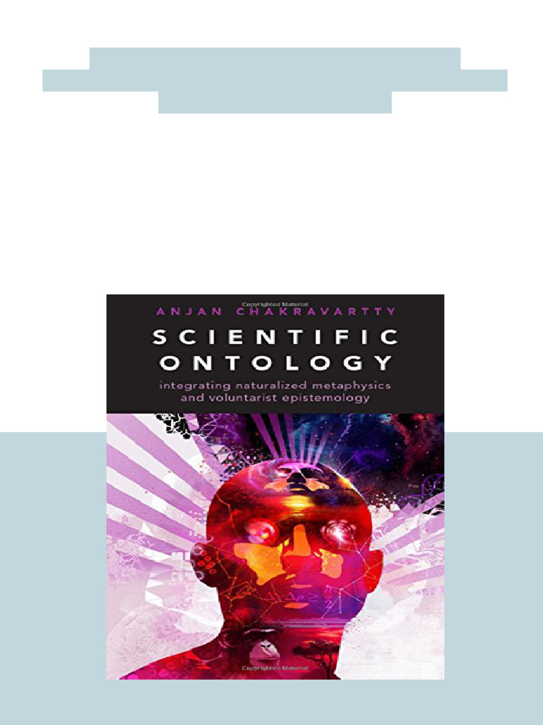 Scientific Ontology: Integrating Naturalized Metaphysics and ...