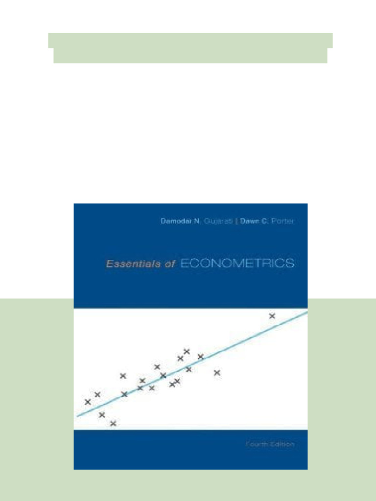 Solution Manual For Essentials of Econometrics Gujarati Porter 4th Edition All Chapters ...