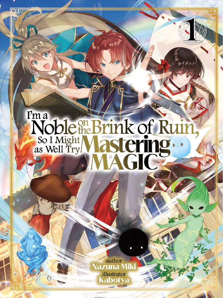 I'm A Noble On The Brink of Ruin, So I Might As Well Try Mastering Magic - Volumen 01 (Next ...