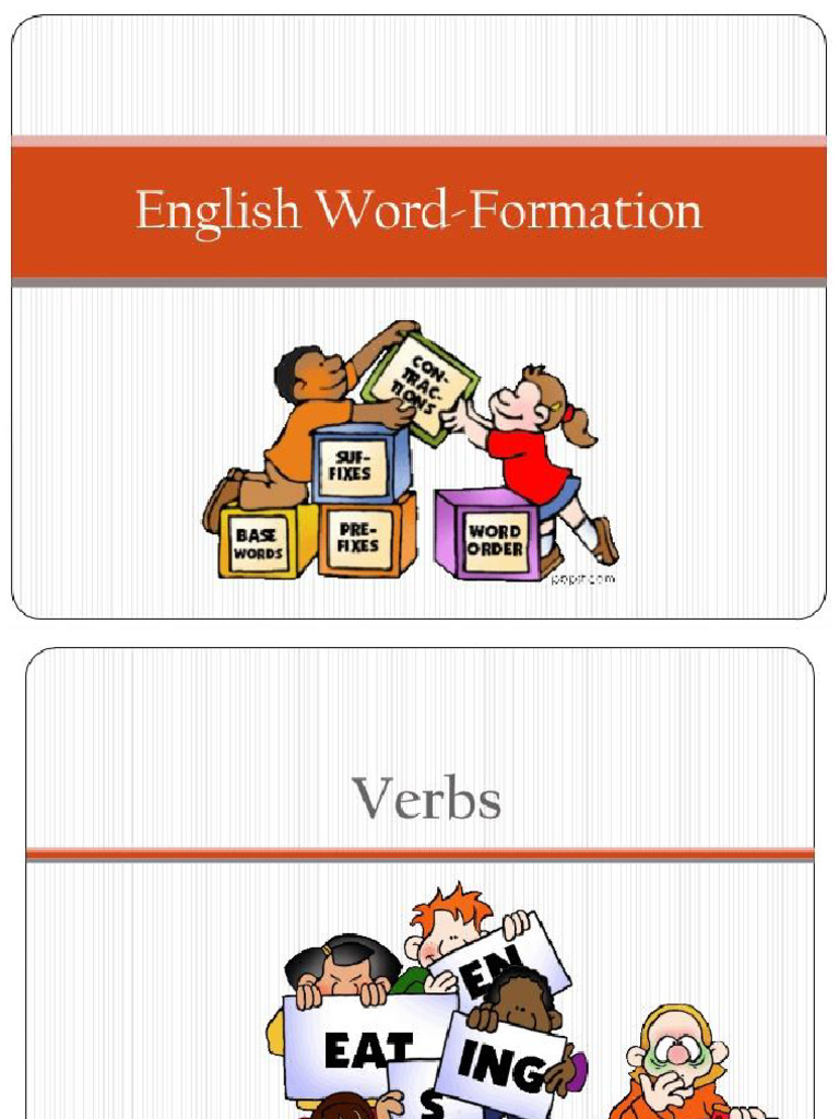 Word-Formation (Verb, Noun, Adjective, and Adverb) | PDF