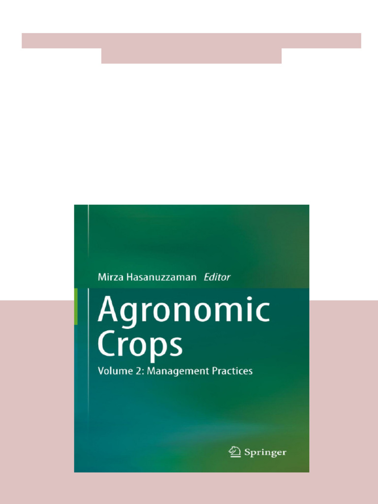 Agronomic Crops Volume 2 Management Practices Mirza Hasanuzzaman Full ...