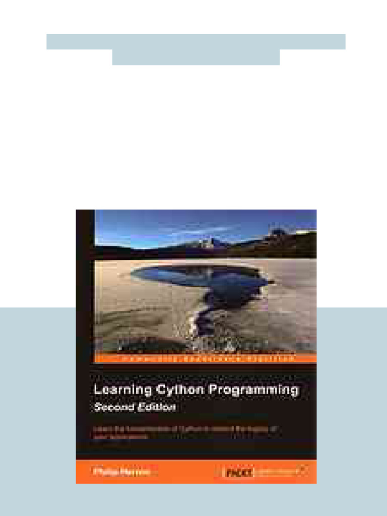 Learning Cython Programming 2nd Edition Philip Herron Ready To Read | PDF | Flash (Photography ...